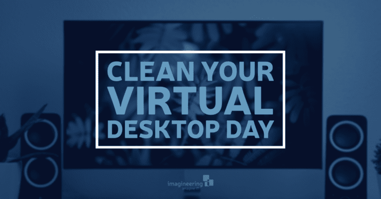 3 Ways to Clean Your Virtual Desktop on Clean Your Virtual Desktop Day