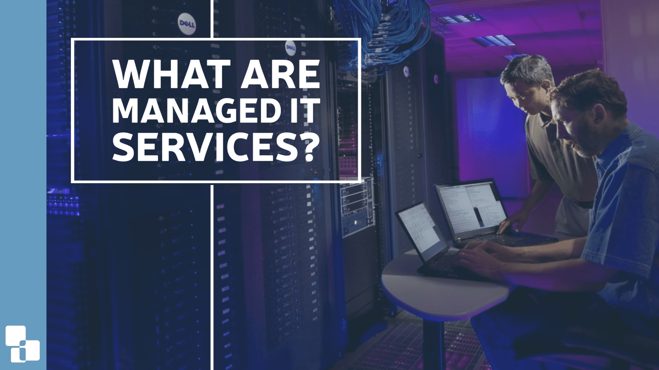 What are Managed IT Services? Managed Services in Eau Claire, WI