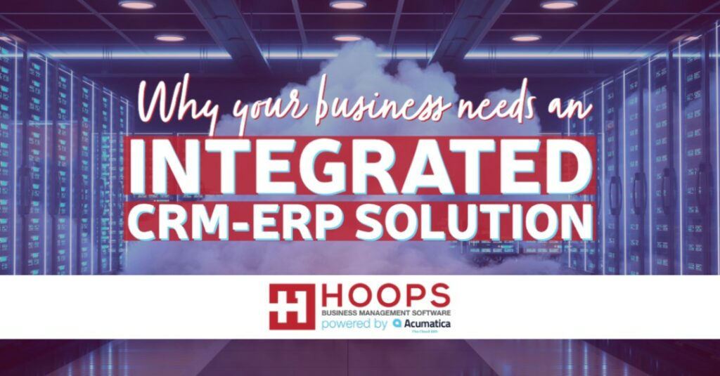 Why Your Business Needs An Integrated CRM-ERP Solution - Imagineering